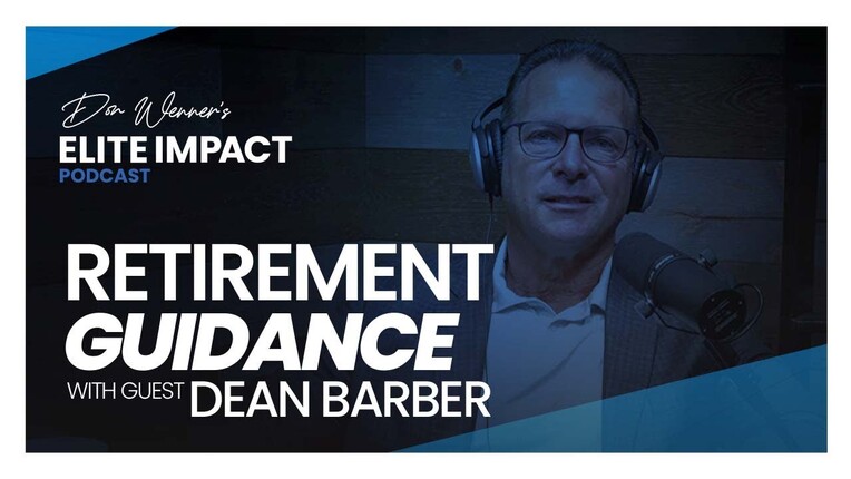 Ep. 20 | Dean Barber | Retirement Guidance - - April… | DLP Capital